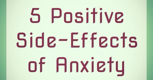 5 Positive Side-Effects of Anxiety - This Brilliant Day