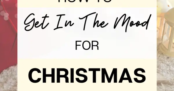 How To Get In The Mood For Christmas - This Brilliant Day