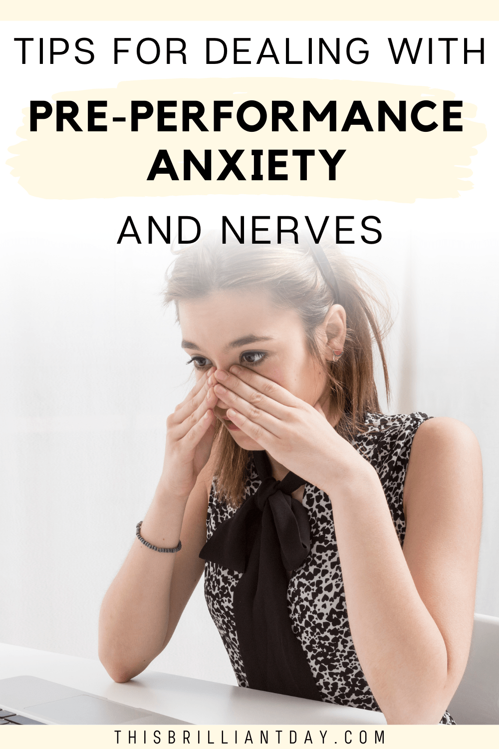 Tips for Dealing with Pre-Performance Anxiety and Nerves - This ...