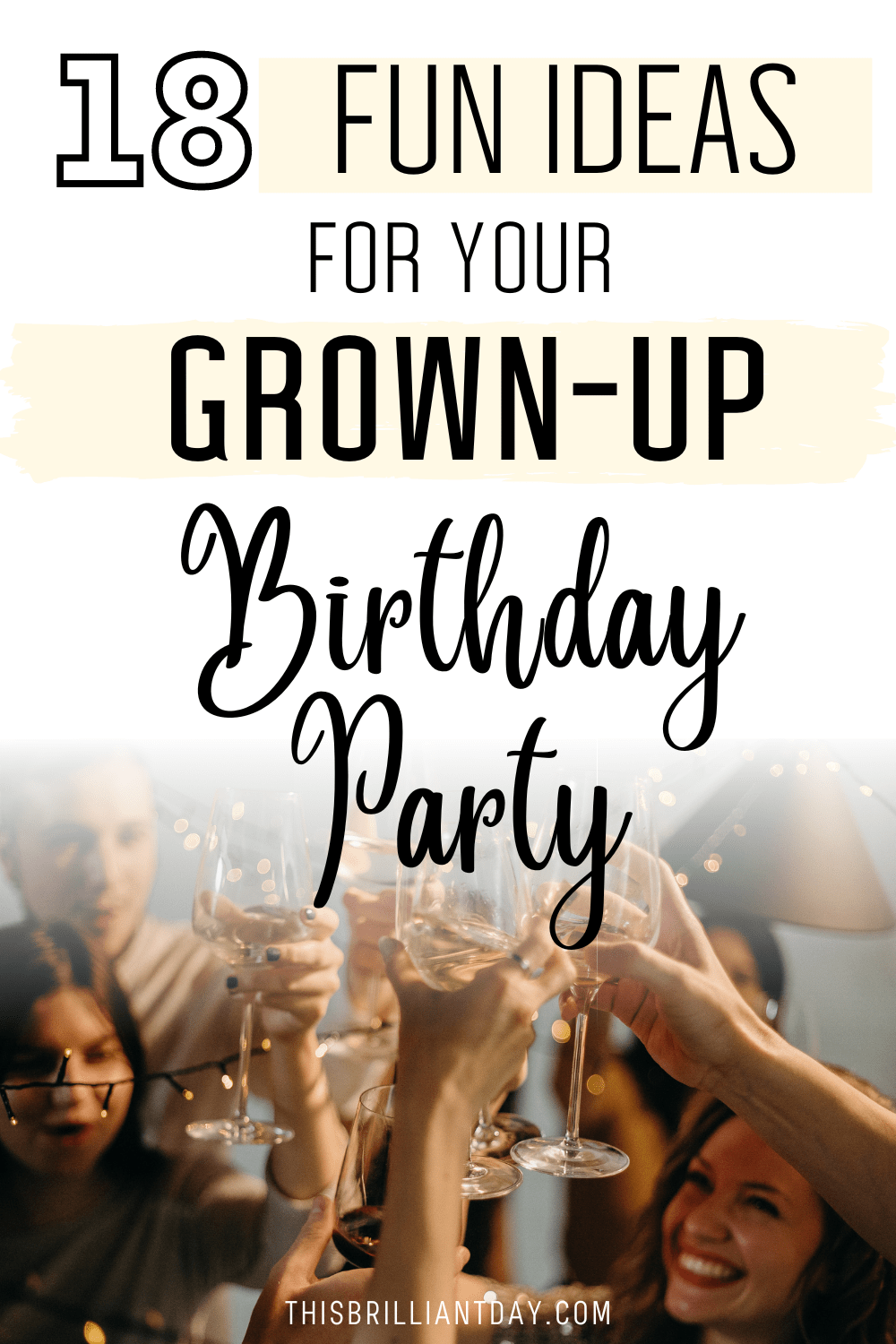 18 Fun Birthday Party Ideas for Adults - This Brilliant Day