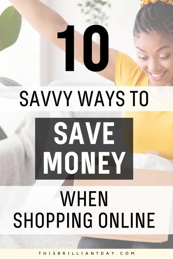 10 Savvy Ways To Save Money When Shopping Online - This Brilliant Day